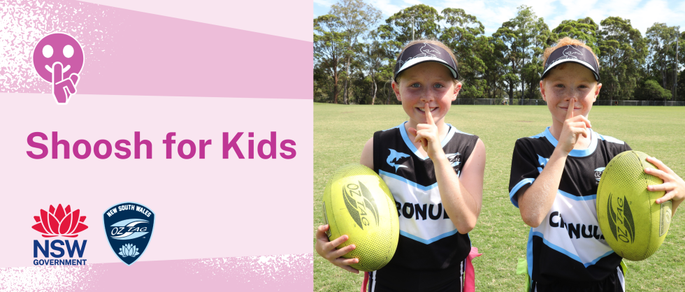 NSW Oztag, Proud Partner of the 2023 Shoosh For Kids Campaign | NSW Oztag